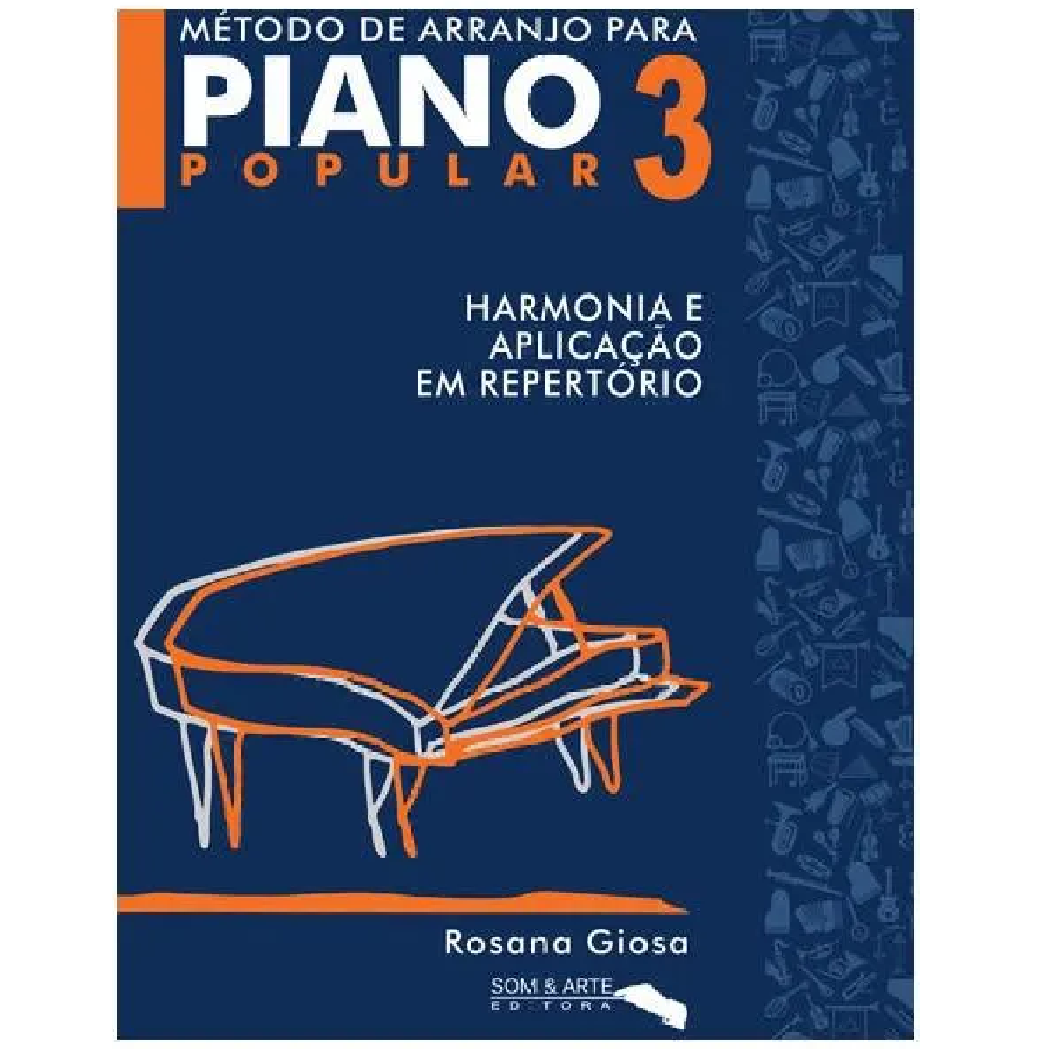 METODO ARRANJO PIANO POPULAR VOLUME 3 ROSANA GIOSA C/ CD...